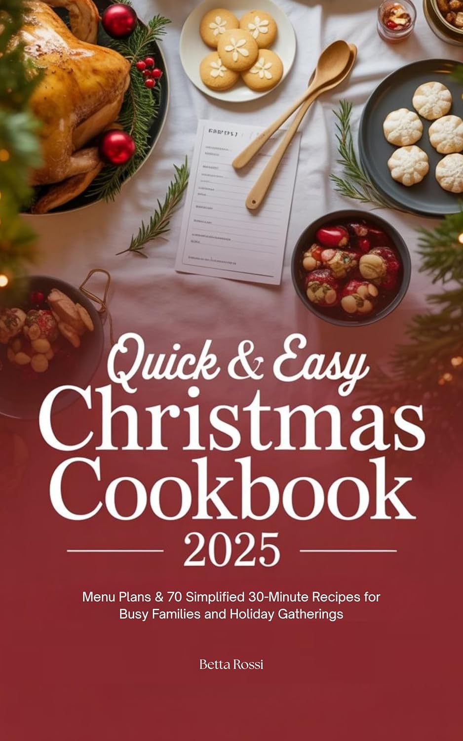 Quick & Easy Christmas Cookbook 2025: Menu Plans & 70 Simpli ...